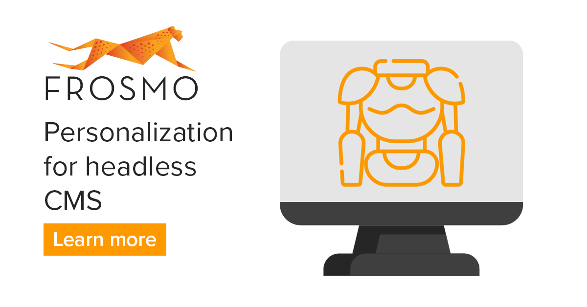 Personalization for headless CMS Personalization for headless CMS